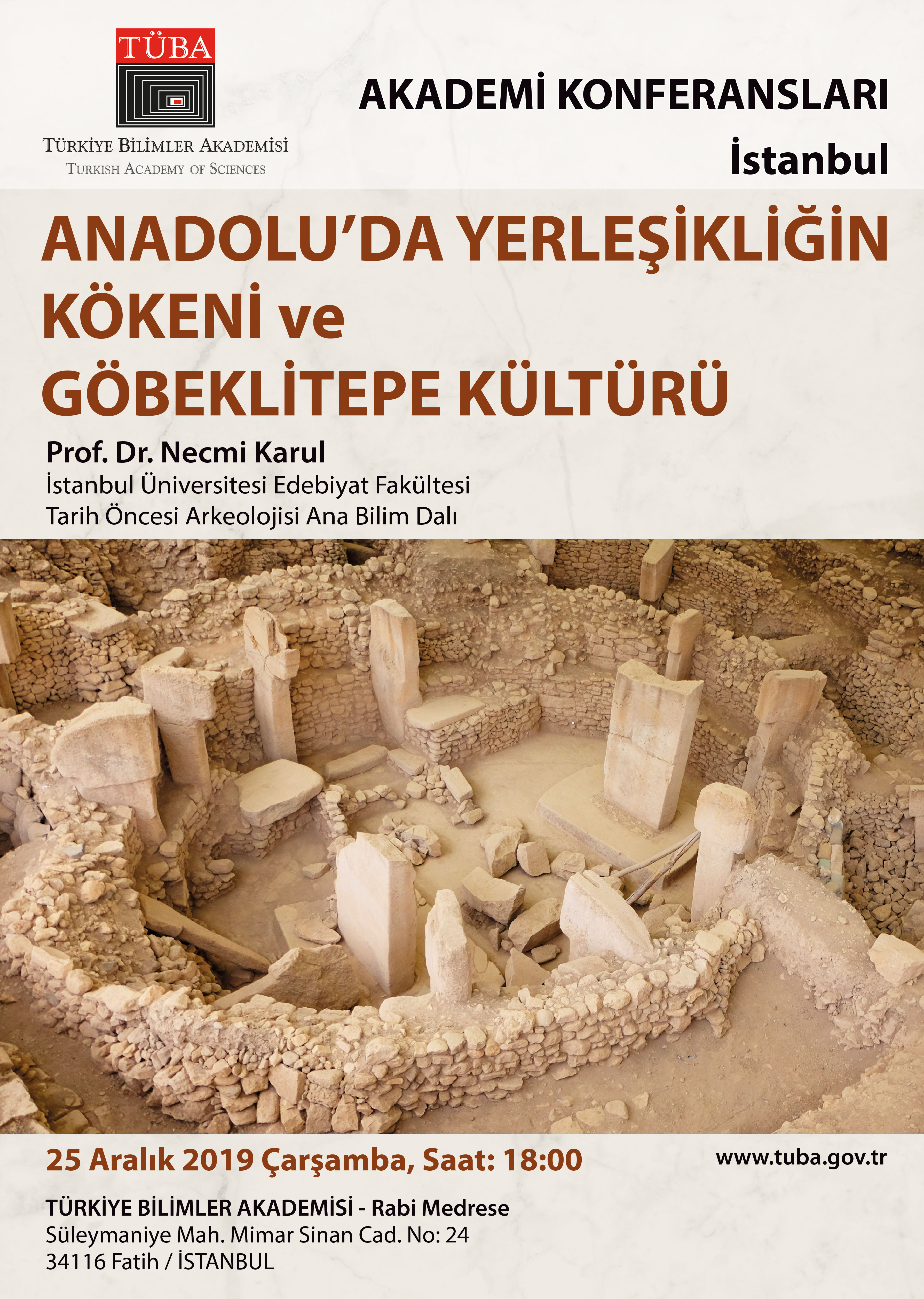 TÜBA Akademi Konferansı: Prof. Dr. Necmi Karul "Anadolu’da Yerleşikliğin Kökeni ve Göbeklitepe ...
